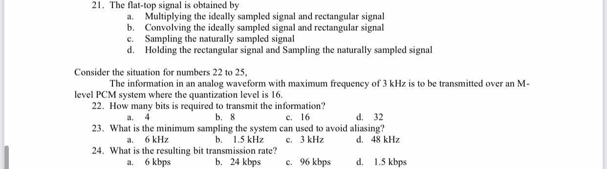 Solved 21. The flat-top signal is obtained by a. Multiplying | Chegg.com