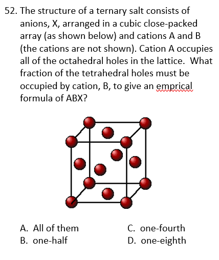 Solved 52. The structure of a ternary salt consists of | Chegg.com