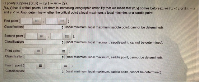 Solved (1 point) Suppose f(x,y) = xy(1 - 4x - 2y). f(x,y) | Chegg.com