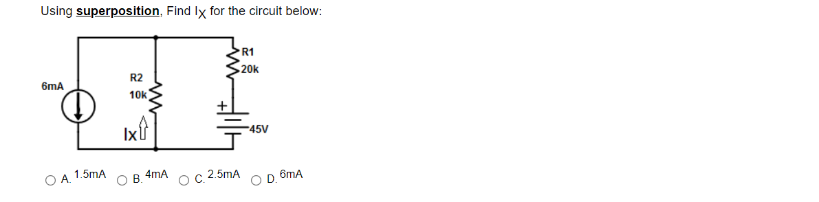 Solved Using superposition, Find Ix for the circuit below: | Chegg.com