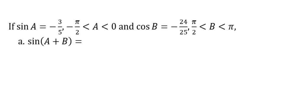 Solved and also solve by this ones: b) cos(a/2) c) Sin2B e) | Chegg.com