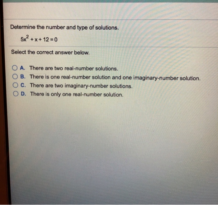 Solved Determine the number and type of solutions. 5x2 + x | Chegg.com