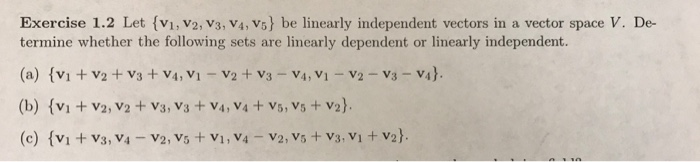 Solved Exercise 1.2 Let (vi, v2, v3, v4, vs) be linearly | Chegg.com