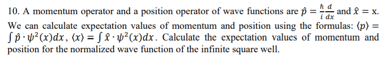 Solved = ħd 10. A momentum operator and a position operator | Chegg.com