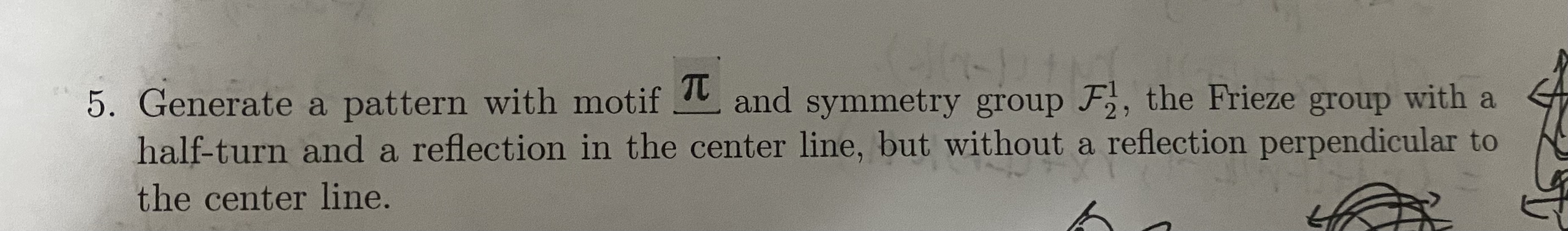 Solved 5. Generate a pattern with motif π and symmetry group | Chegg.com
