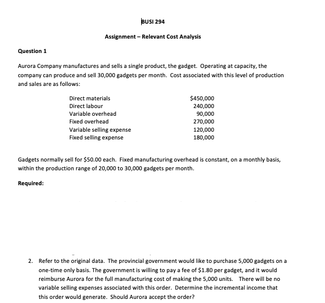 Solved BUSI 294 Assignment - Relevant Cost Analysis Question | Chegg.com