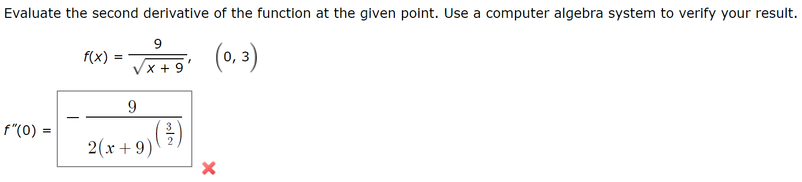 Solved Evaluate the second derivative of the function at the | Chegg.com