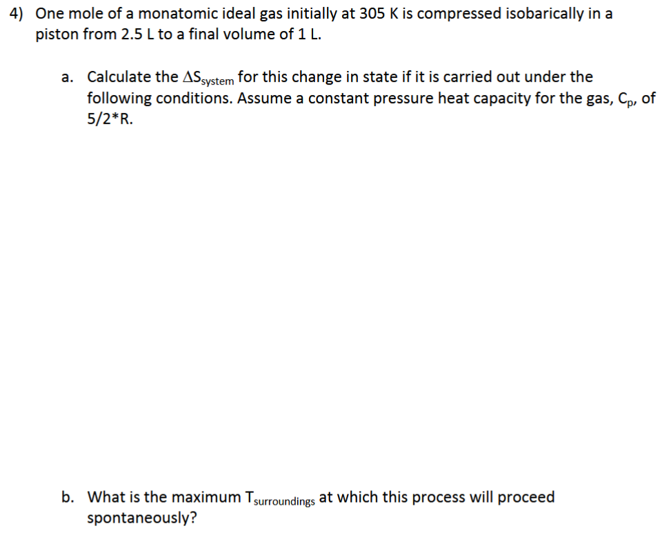 Solved One mole of a monatomic ideal gas initially at 305K | Chegg.com