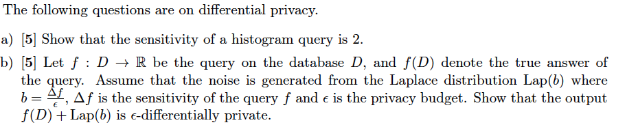 Solved The following questions are on differential privacy. | Chegg.com