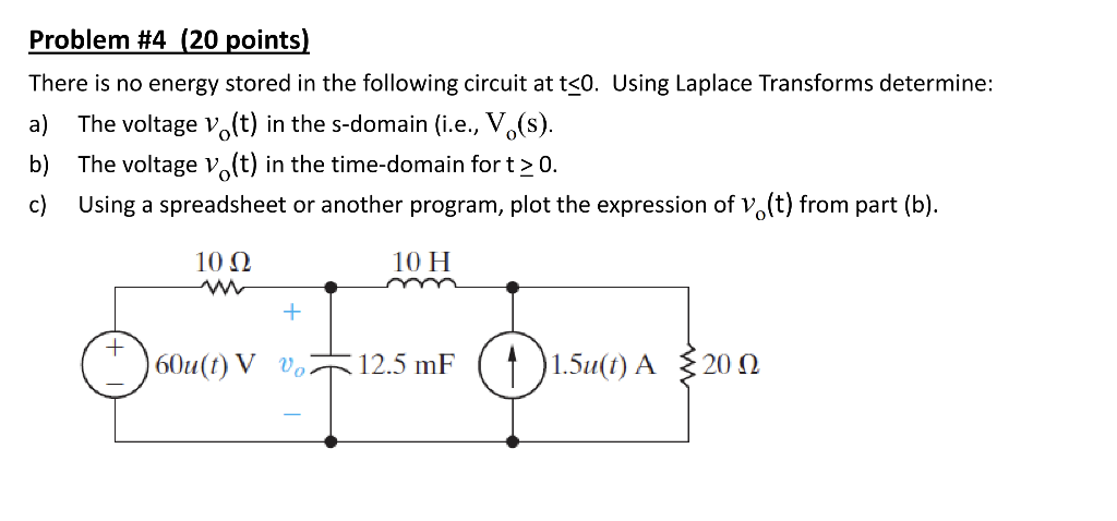 Solved Problem \#4 (20 points) There is no energy stored in | Chegg.com