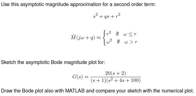 Solved Use this asymptotic magnitude approximation for a | Chegg.com