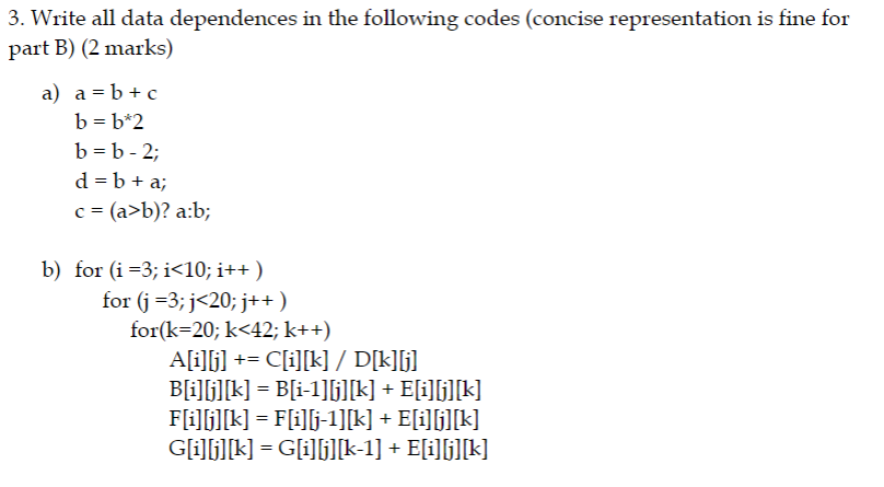 3. Write all data dependences in the following codes | Chegg.com