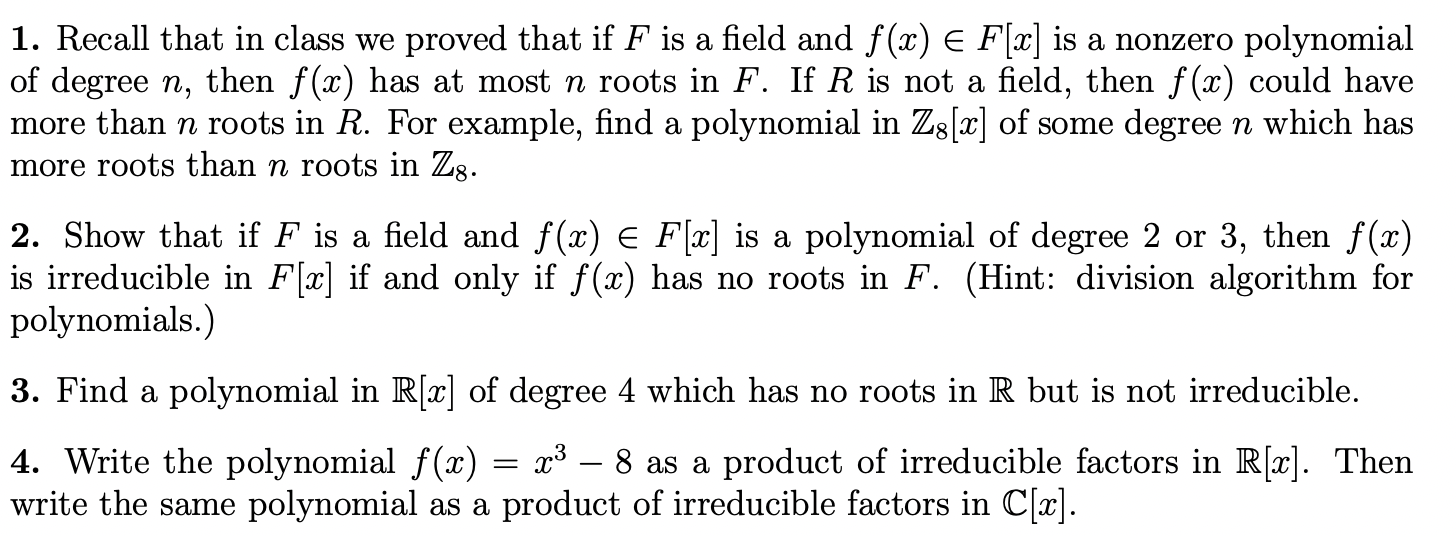 Solved 1. Recall that in class we proved that if F is a | Chegg.com