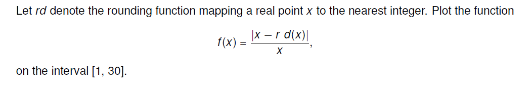 Solved Let rd denote the rounding function mapping a real | Chegg.com