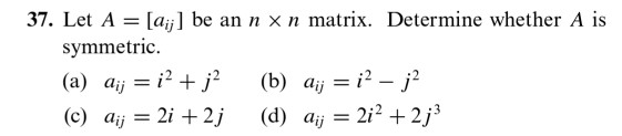 Solved 37. Let A-aij] be an n × n matrix. Determine whether | Chegg.com