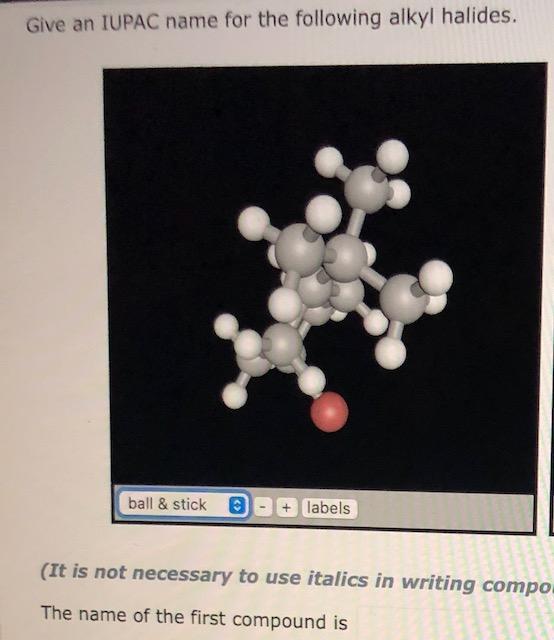 Give an IUPAC name for the following alkyl halides. | Chegg.com