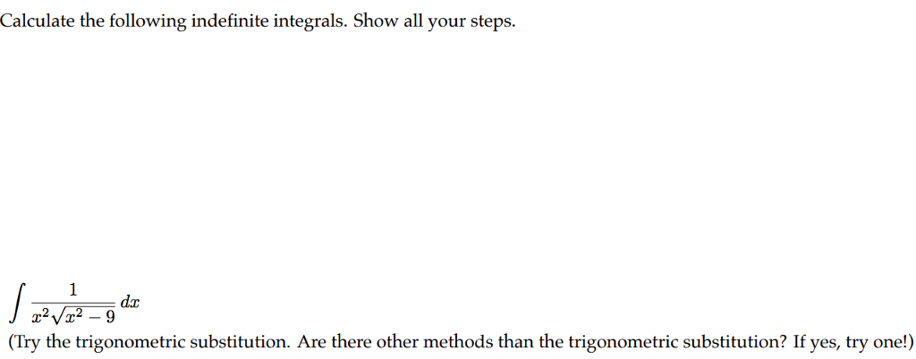 Solved Calculate the following indefinite integrals. Show | Chegg.com