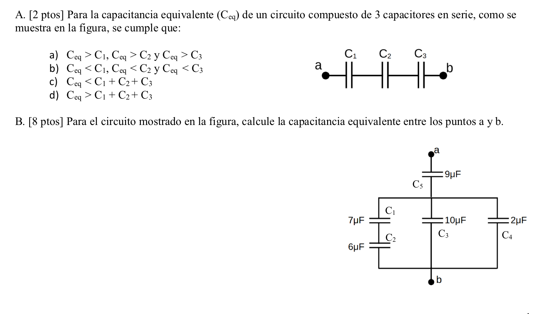 Solved A. [2 ptos] Para la capacitancia equivalente (Ceq) de | Chegg.com