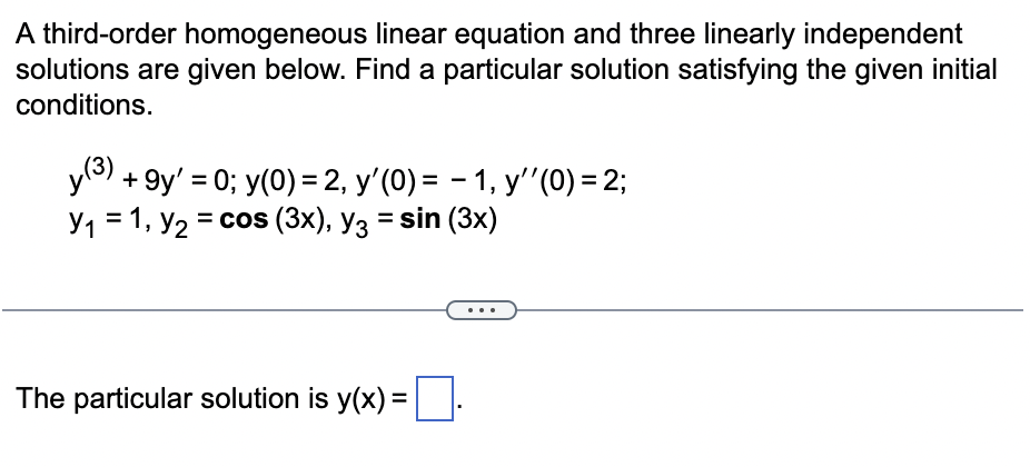 Solved A third-order homogeneous linear equation and three | Chegg.com