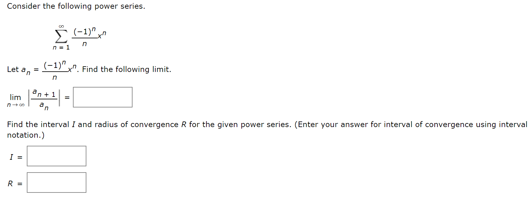 Solved Consider the following power series. n = 1 Let a, = | Chegg.com