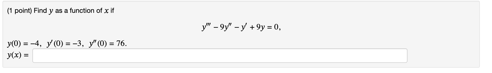 Solved (1 point) Find y as a function of x if | Chegg.com