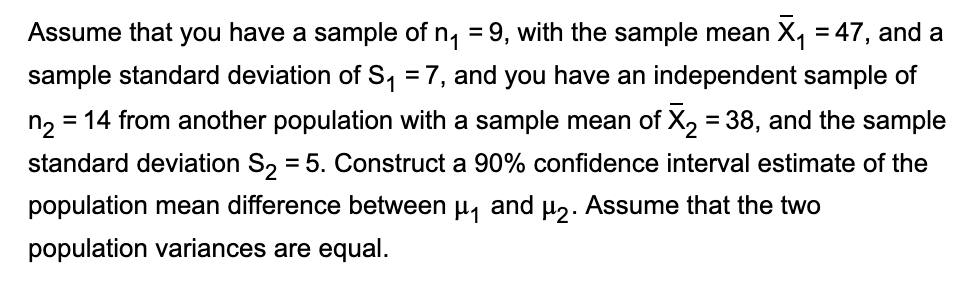 Solved Assume that you have a sample of n1=9, with the | Chegg.com