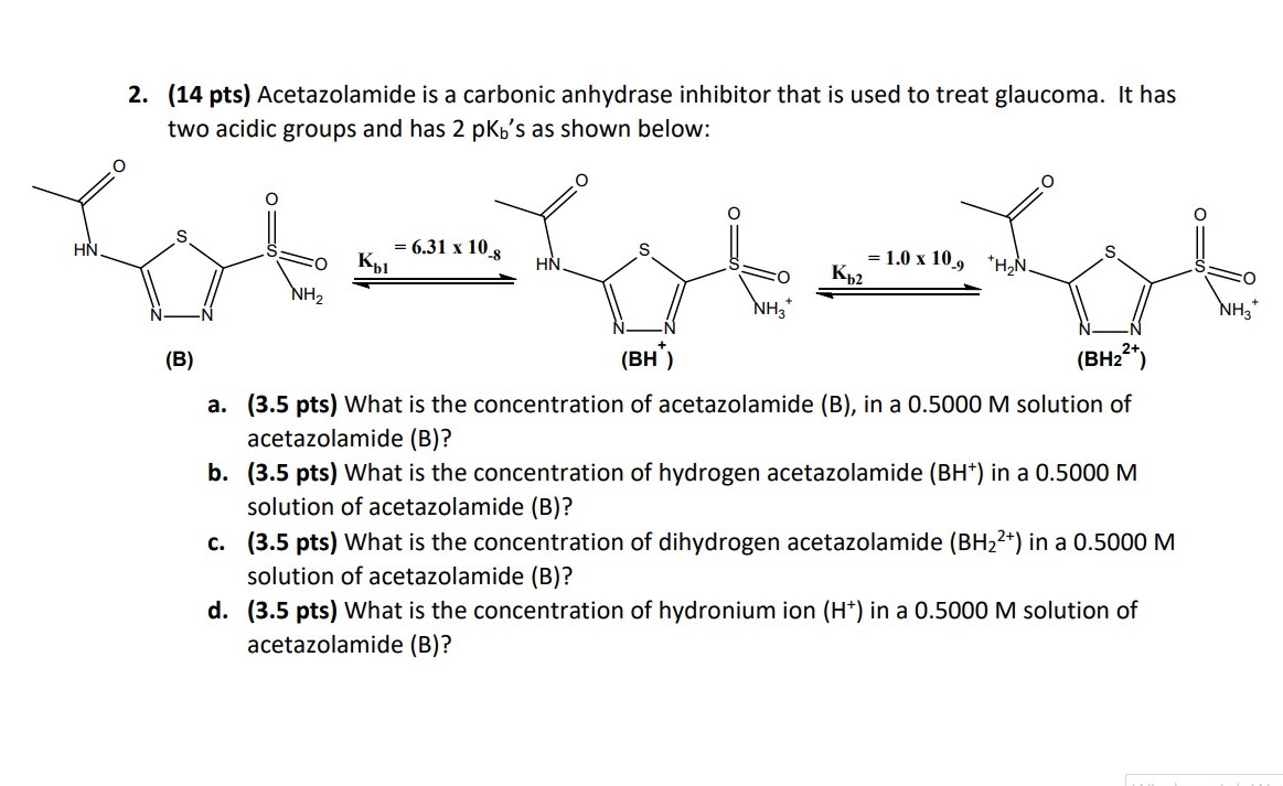 Solved 2. (14 pts) Acetazolamide is a carbonic anhydrase | Chegg.com