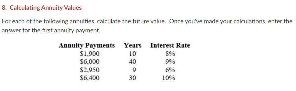 Solved 8. Calculating Annuity Values For each of the | Chegg.com