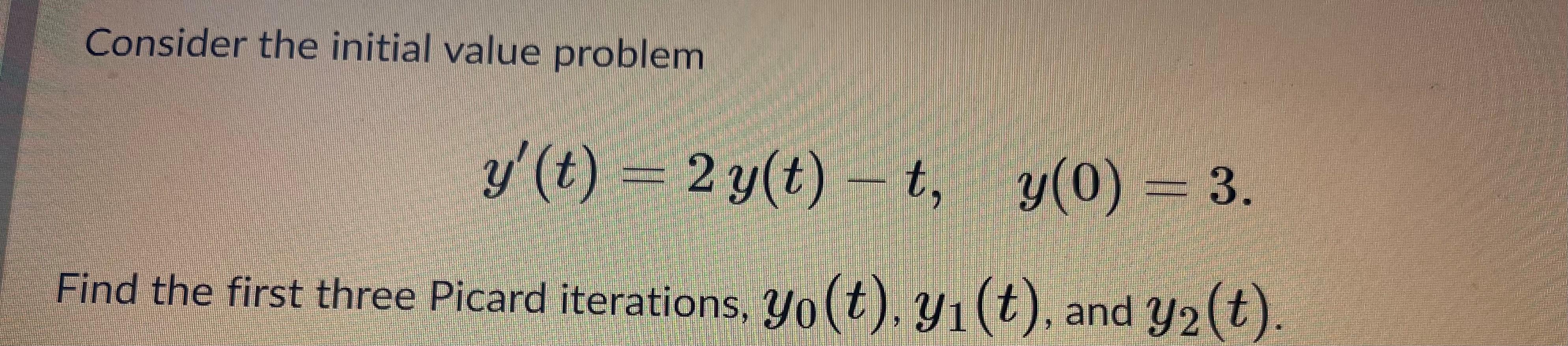 Solved Consider the initial value problem | Chegg.com
