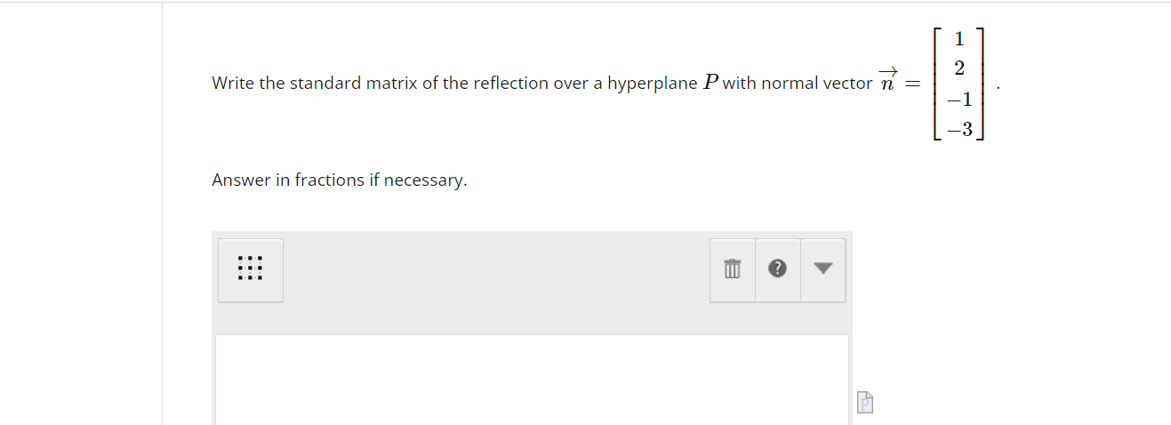 Solved Write the standard matrix of the reflection over a | Chegg.com