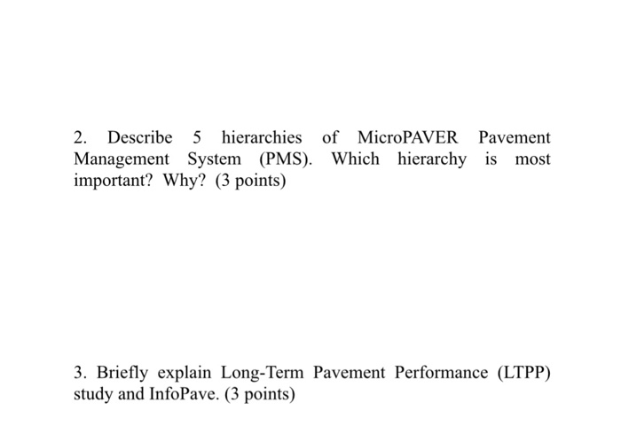 Solved 2. Describe 5 hierarchies of MicroPAVER Pavement | Chegg.com