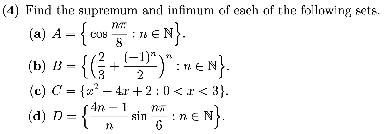 Solved 4) Find the supremum and infimum of each of the | Chegg.com