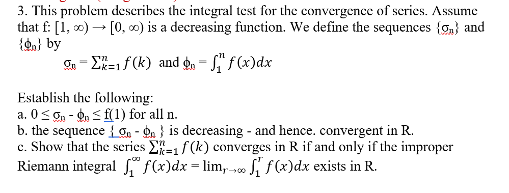Solved 3. This problem describes the integral test for the | Chegg.com
