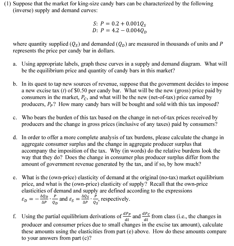 Solved (1) Suppose that the market for king-size candy bars | Chegg.com