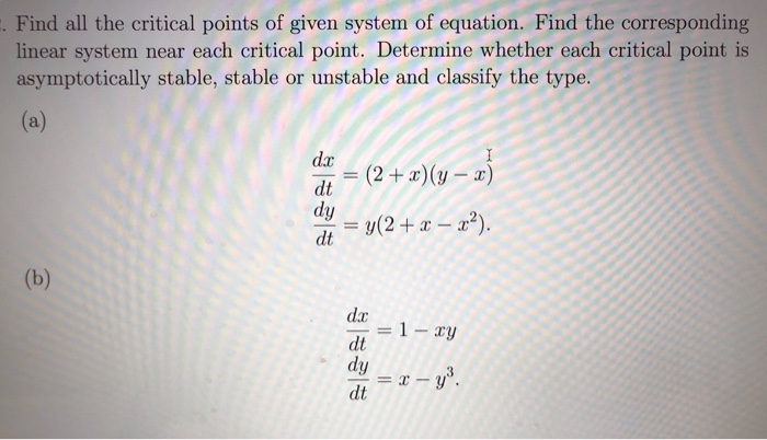 Solved Find all the critical points of given system of | Chegg.com