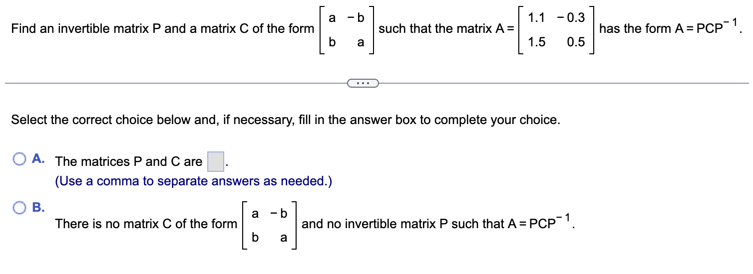 Find an invertible matrix P and a matrix C of the | Chegg.com