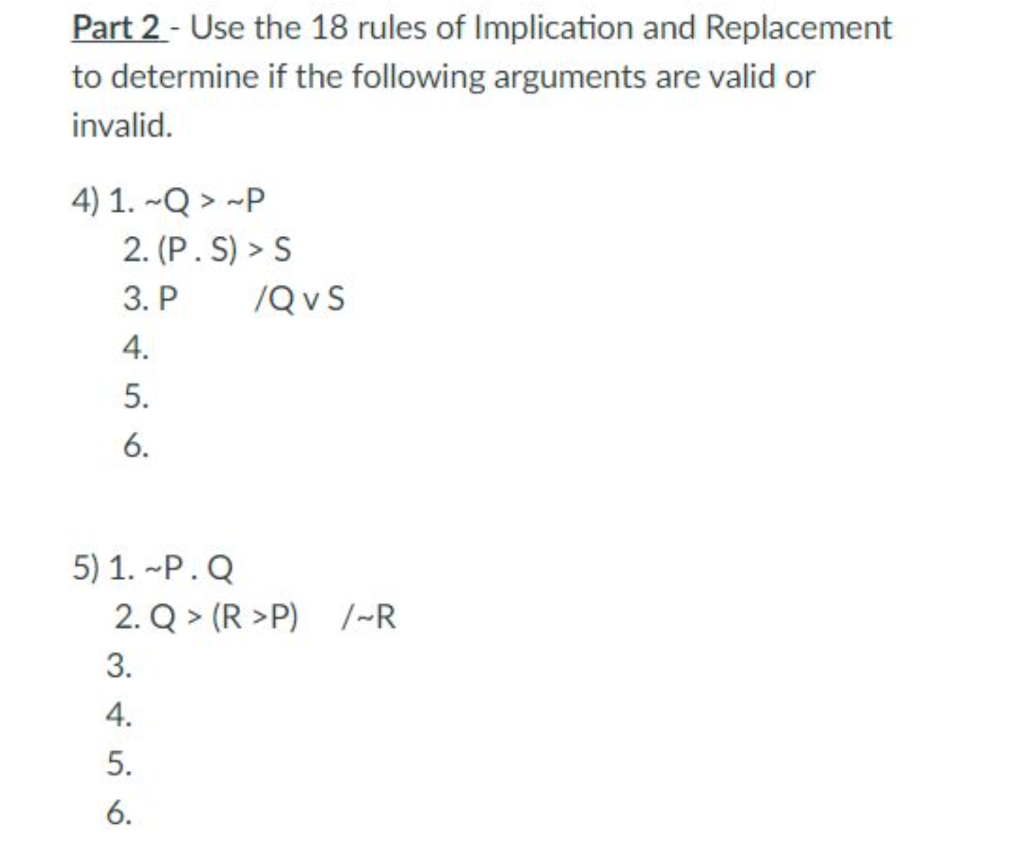 Solved Part 2 - Use the 18 rules of Implication and | Chegg.com