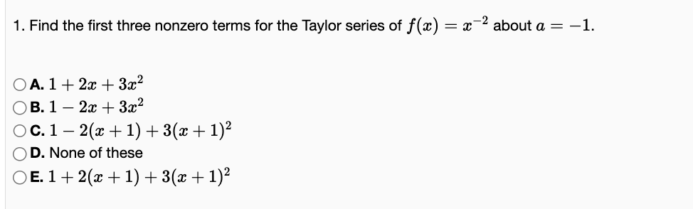Find the first three nonzero terms for the Taylor | Chegg.com