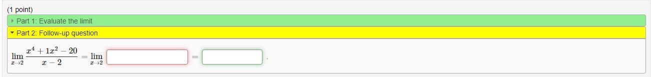 Solved (1 point) Part 1: Evaluate the limit Part 2: | Chegg.com