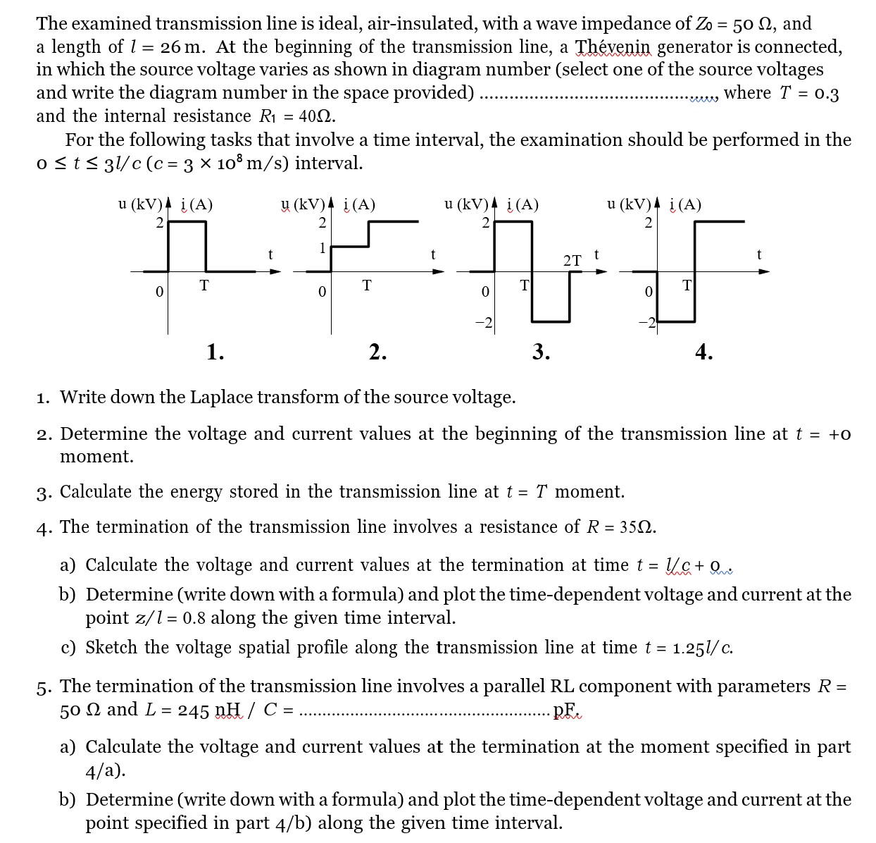 Solved The examined transmission line is ideal, | Chegg.com