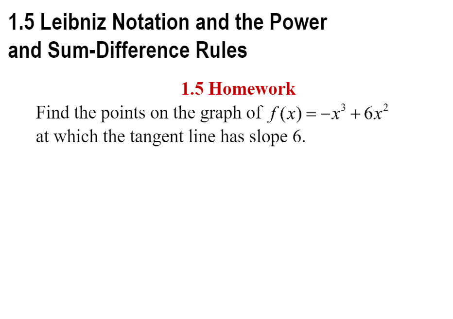 Solved 1.5 Leibniz Notation and the Power and Sum-Difference | Chegg.com