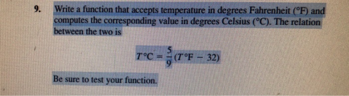 Solved Write a function that accepts temperature in degrees | Chegg.com