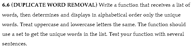 Solved 6.6 (DUPLICATE WORD REMOVAL) Write a function that | Chegg.com