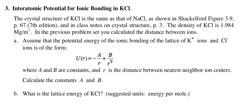 Solved 3. Interatomic Potential for Ionic Bonding in KCI. | Chegg.com