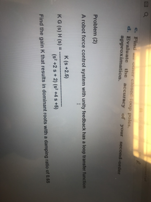 Solved ed-loop poles. d. Evaluate the accuracy of your | Chegg.com