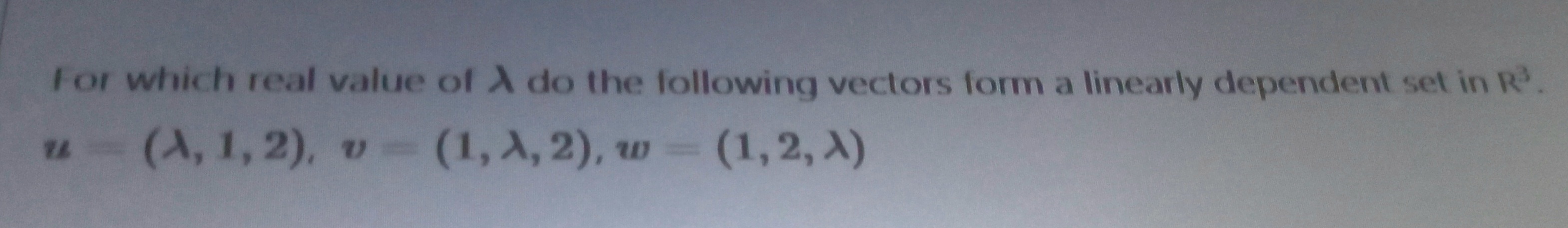 for which real value of λ do the following vectors | Chegg.com