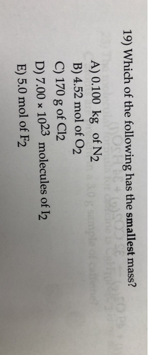 Solved 19) Which of the following has the smallest mass? A) | Chegg.com