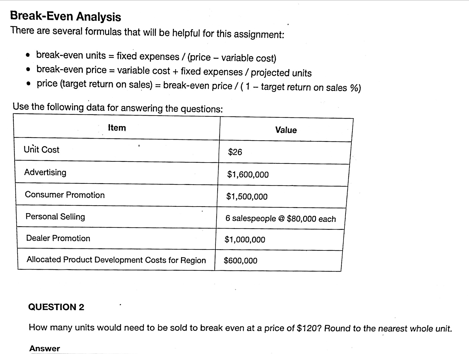 Solved Break-Even Analysis There are several formulas that | Chegg.com