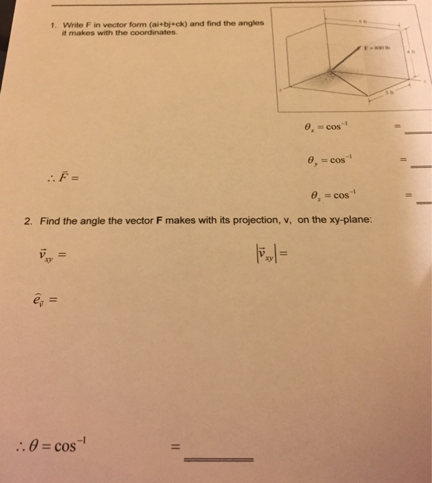 Write F in vector form (ai+bj+ck) and find the angles | Chegg.com