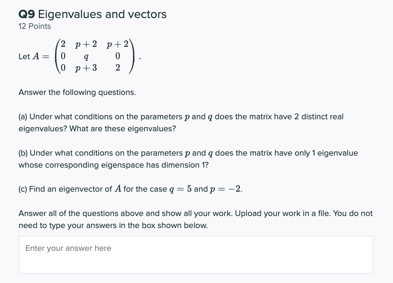Solved Q9 Eigenvalues and vectors 12 Points (2 p +2 p+2) Let | Chegg.com Solved Q9 Eigenvalues and vectors 12 Points (2 p +2 p+2) Let | Chegg.com